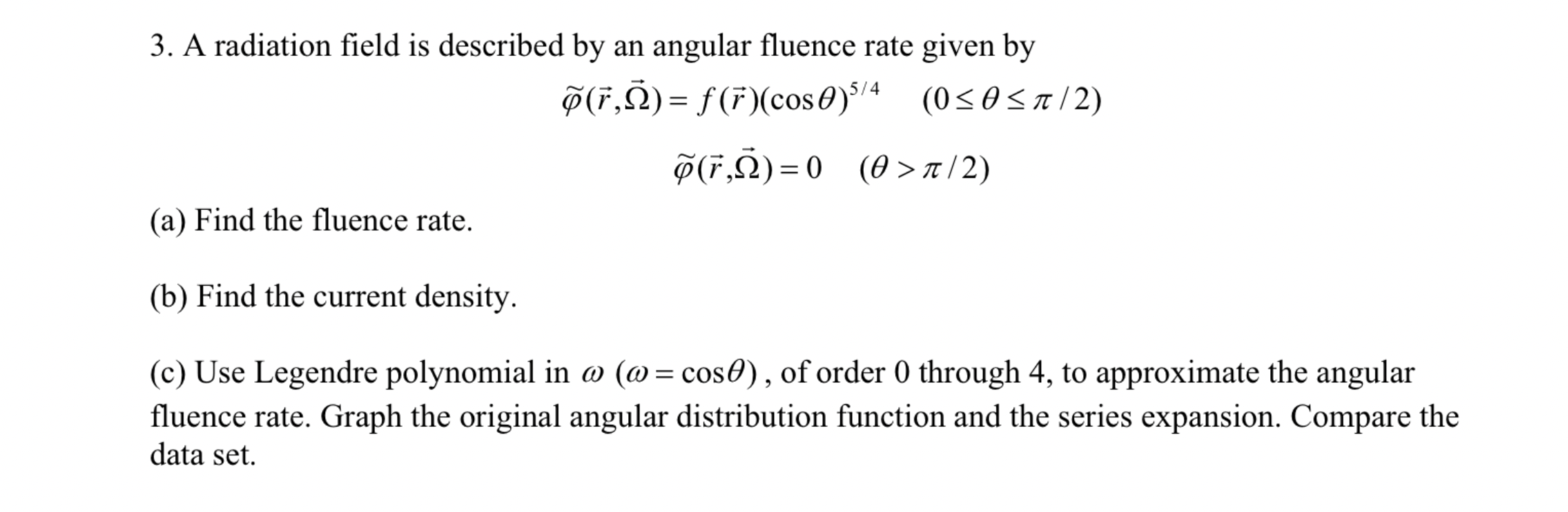 Solved 3. A radiation field is described by an angular | Chegg.com