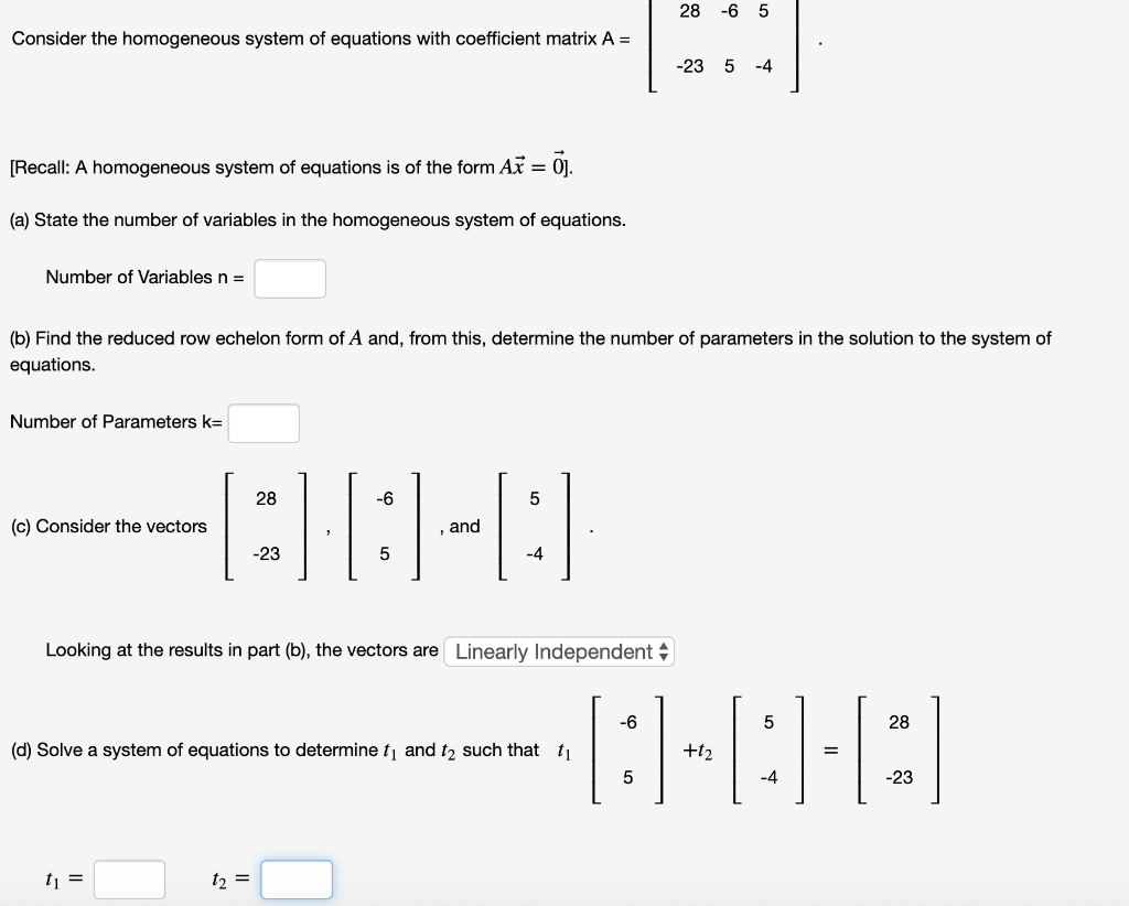 Solved 28 -6 5 Consider the homogeneous system of equations | Chegg.com