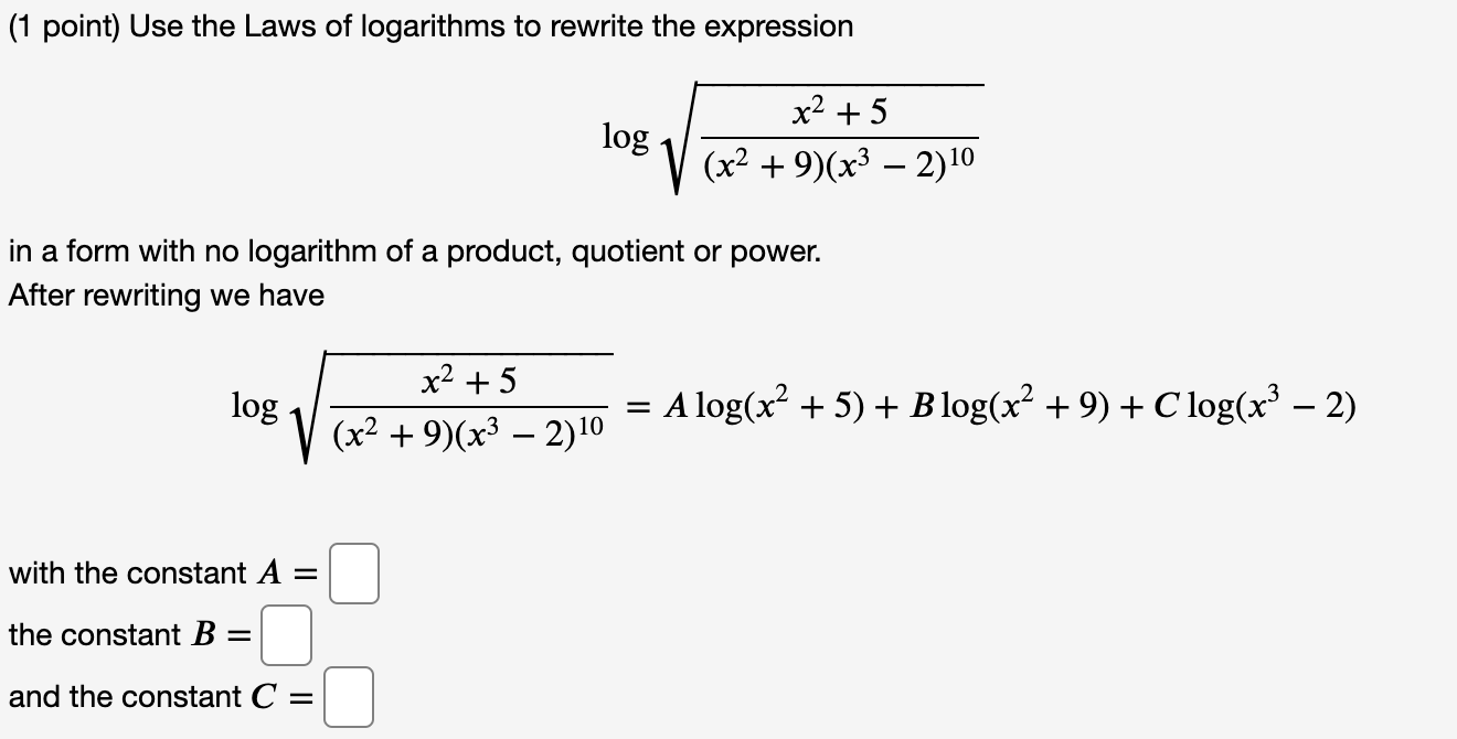 Solved (1 point) Use the Laws of logarithms to rewrite the | Chegg.com