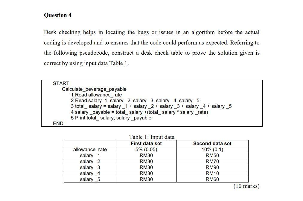 Solved Question 4 Desk checking helps in locating the bugs | Chegg.com