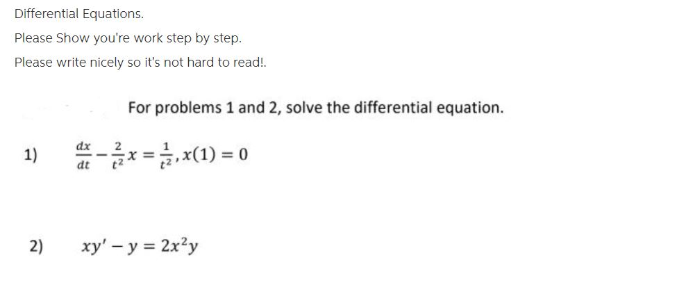 Solved Differential Equations. Please Show you're work step | Chegg.com
