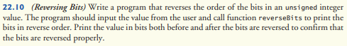 Solved 22.10 (Reversing Bits) Write a program that reverses | Chegg.com