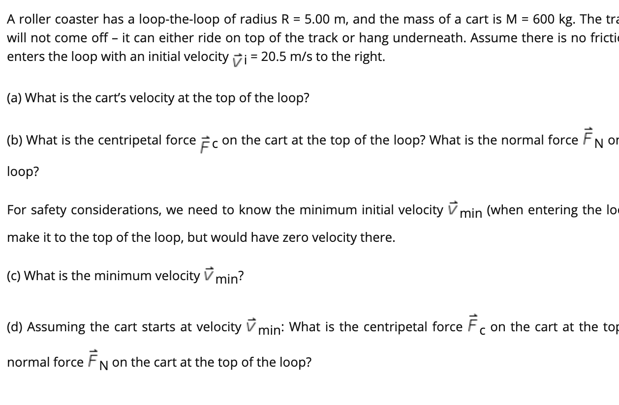 Solved A roller coaster has a loop-the-loop of radius R = | Chegg.com