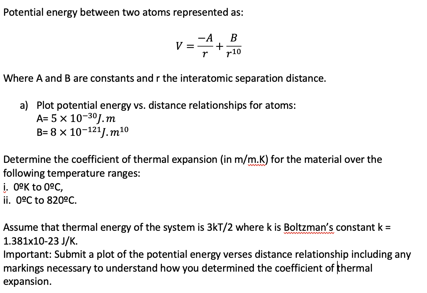 Solved Potential energy between two atoms represented as: | Chegg.com