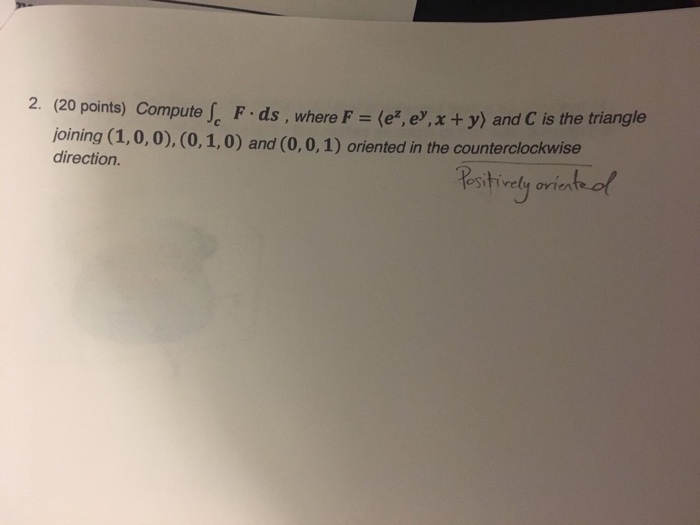 Solved Compute integral_c F middot ds, where F = (e^z, e^y, | Chegg.com