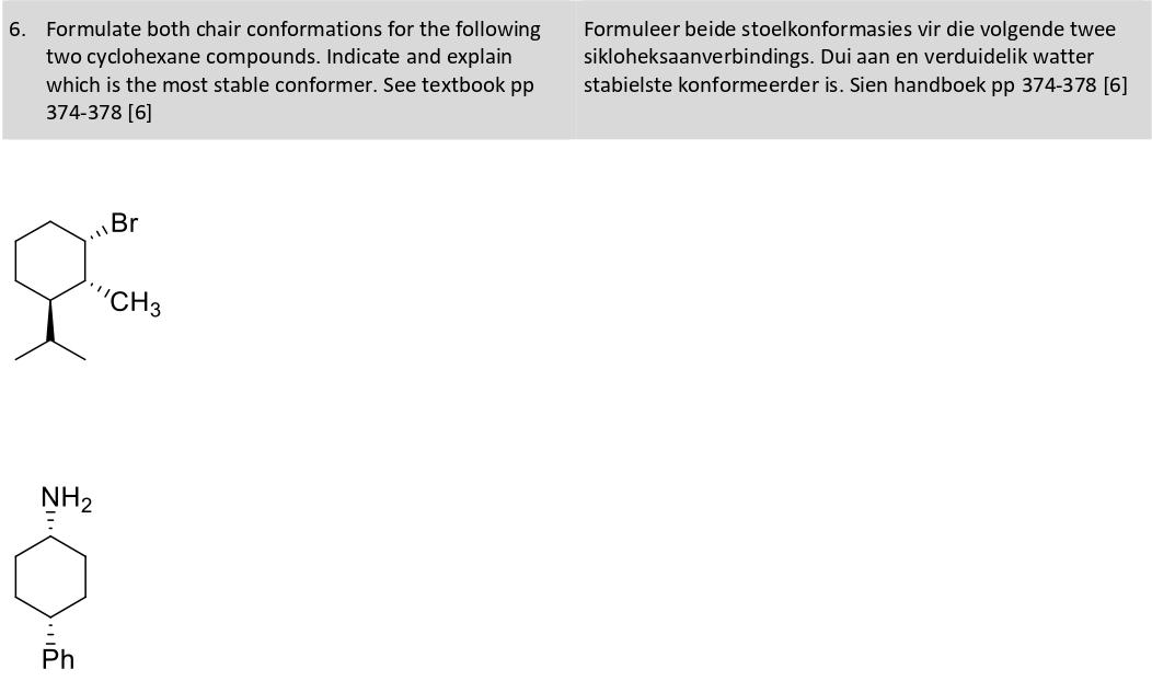 Solved 6. Formulate both chair conformations for the | Chegg.com