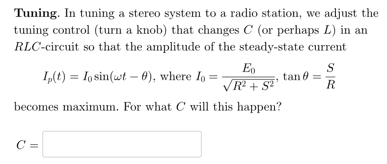 Solved Tuning. In tuning a stereo system to a radio station, | Chegg.com