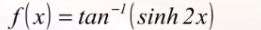 Solved f(x)=tan-1(sinh2x) | Chegg.com