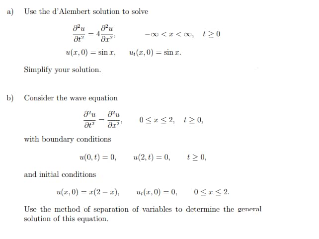 Solved a) ﻿Use the d'Alembert solution to | Chegg.com