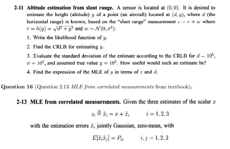 Solved 2-11 Altitude estimation from slant range. A sensor | Chegg.com