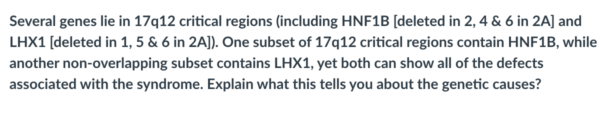 17q12 deletion syndrome in humans is a rare disorder | Chegg.com