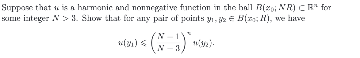 Solved Suppose that u is a harmonic and nonnegative function | Chegg.com