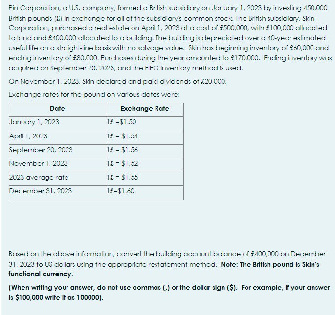 Solved Pin Corporation, a U.S. ﻿company, formed a British | Chegg.com