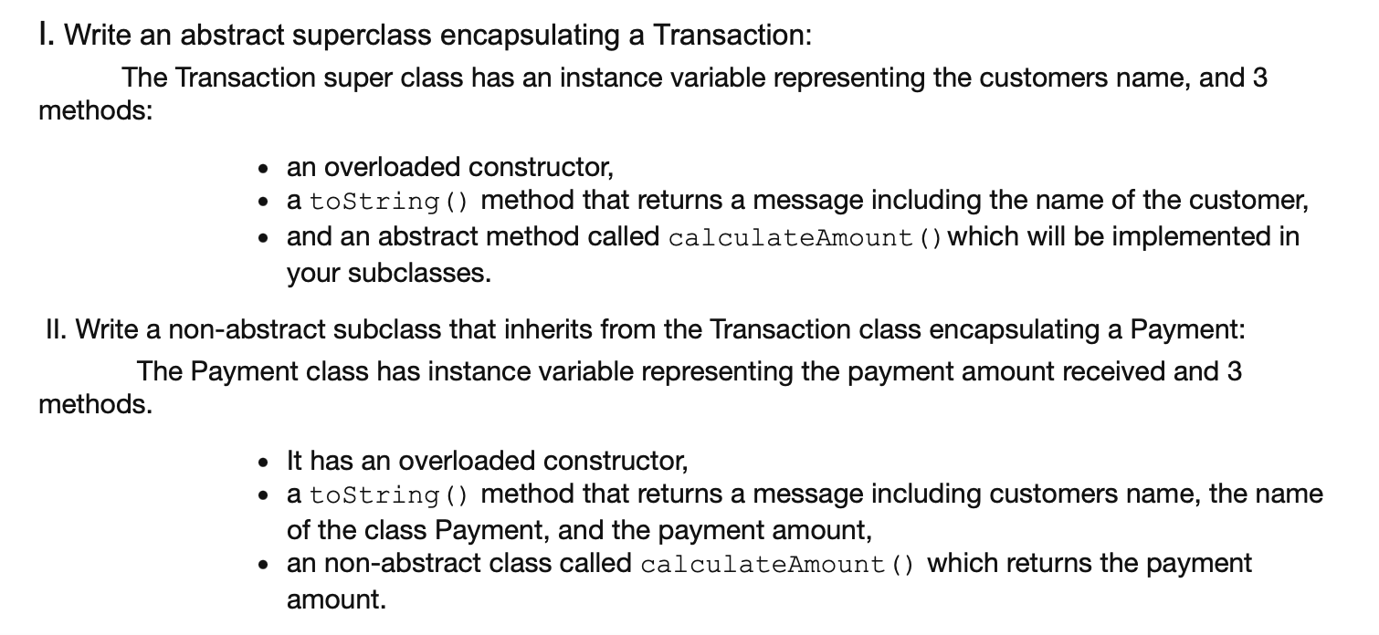 Solved 1 Write An Abstract Superclass Encapsulating A