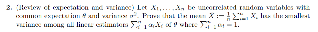 Solved 2. (Review of expectation and variance) Let X1, ..., | Chegg.com