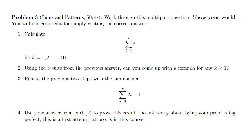 Solved Problem 3 (Sums and Patterns, 50pts). Work through | Chegg.com