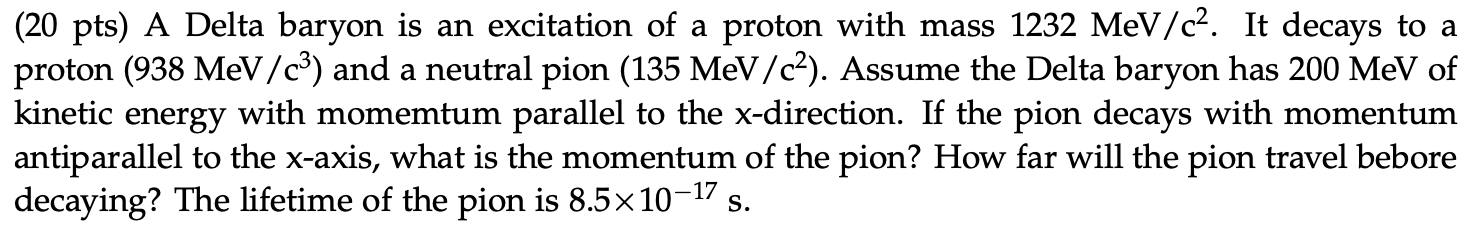 (20 pts) A Delta baryon is an excitation of a proton | Chegg.com