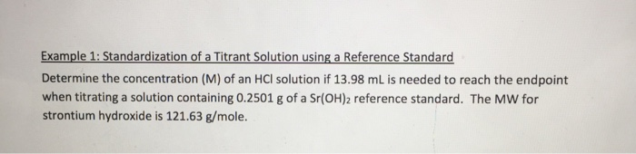 Solved Example 1: Standardization of a Titrant Solution | Chegg.com