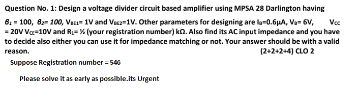Solved Question No. 1: Design a voltage divider circuit | Chegg.com