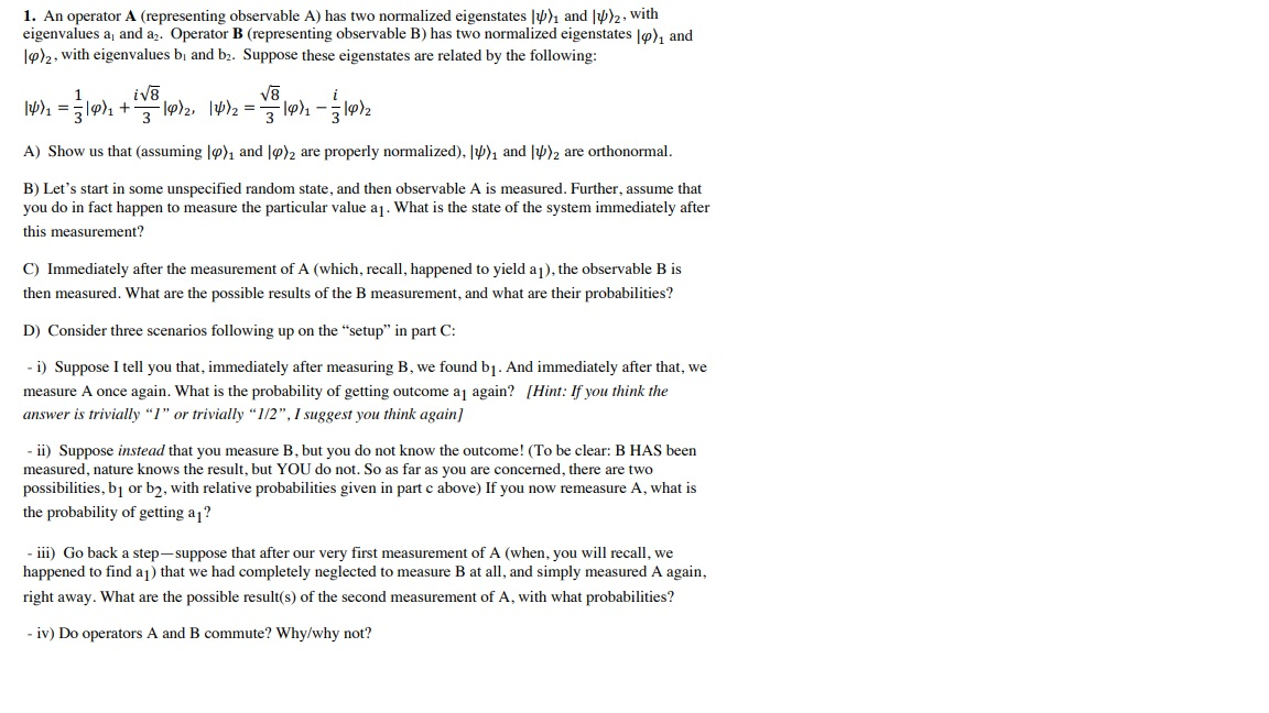 1. An operator A (representing observable A) has two | Chegg.com