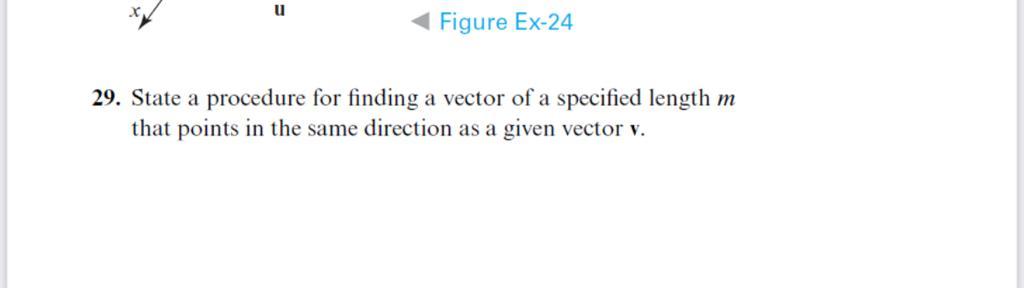 Solved 29. State a procedure for finding a vector of a | Chegg.com