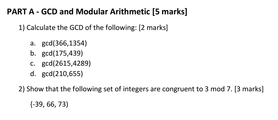 Solved PART A - GCD and Modular Arithmetic (5 marks] 1) | Chegg.com
