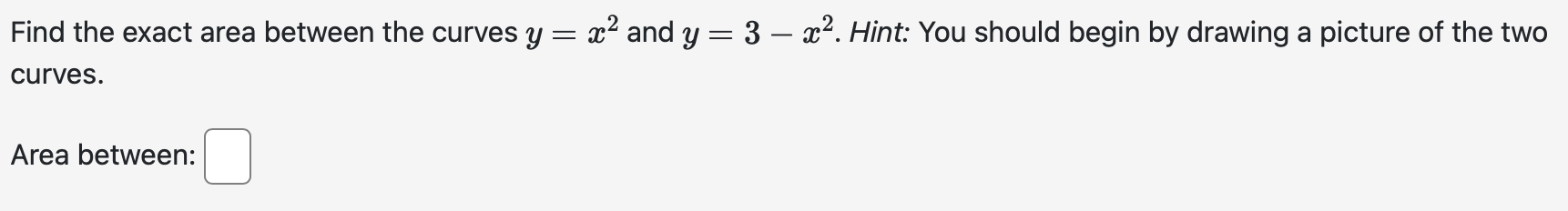 Solved Find the exact area between the curves y=x2 and | Chegg.com