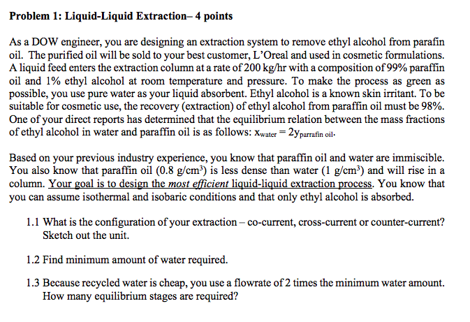 Solved Problem 1: Liquid-Liquid Extraction-4 points As a DOW | Chegg.com