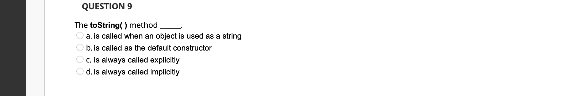 Solved The Tostring Method A Is Called When An Object Is 9688