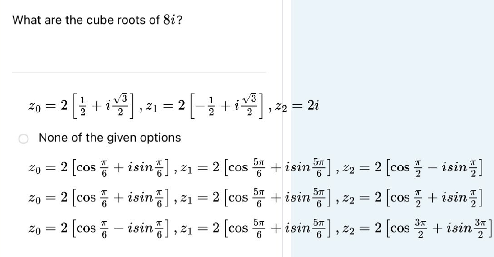 Solved What are the cube roots of 8i ? | Chegg.com