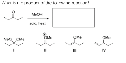 Solved What is the product of the following reaction? MeOH | Chegg.com