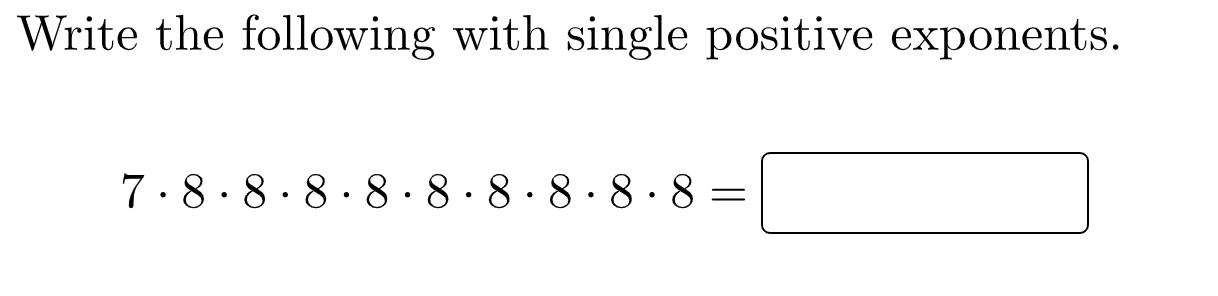 Solved Write the following with single positive exponents. | Chegg.com
