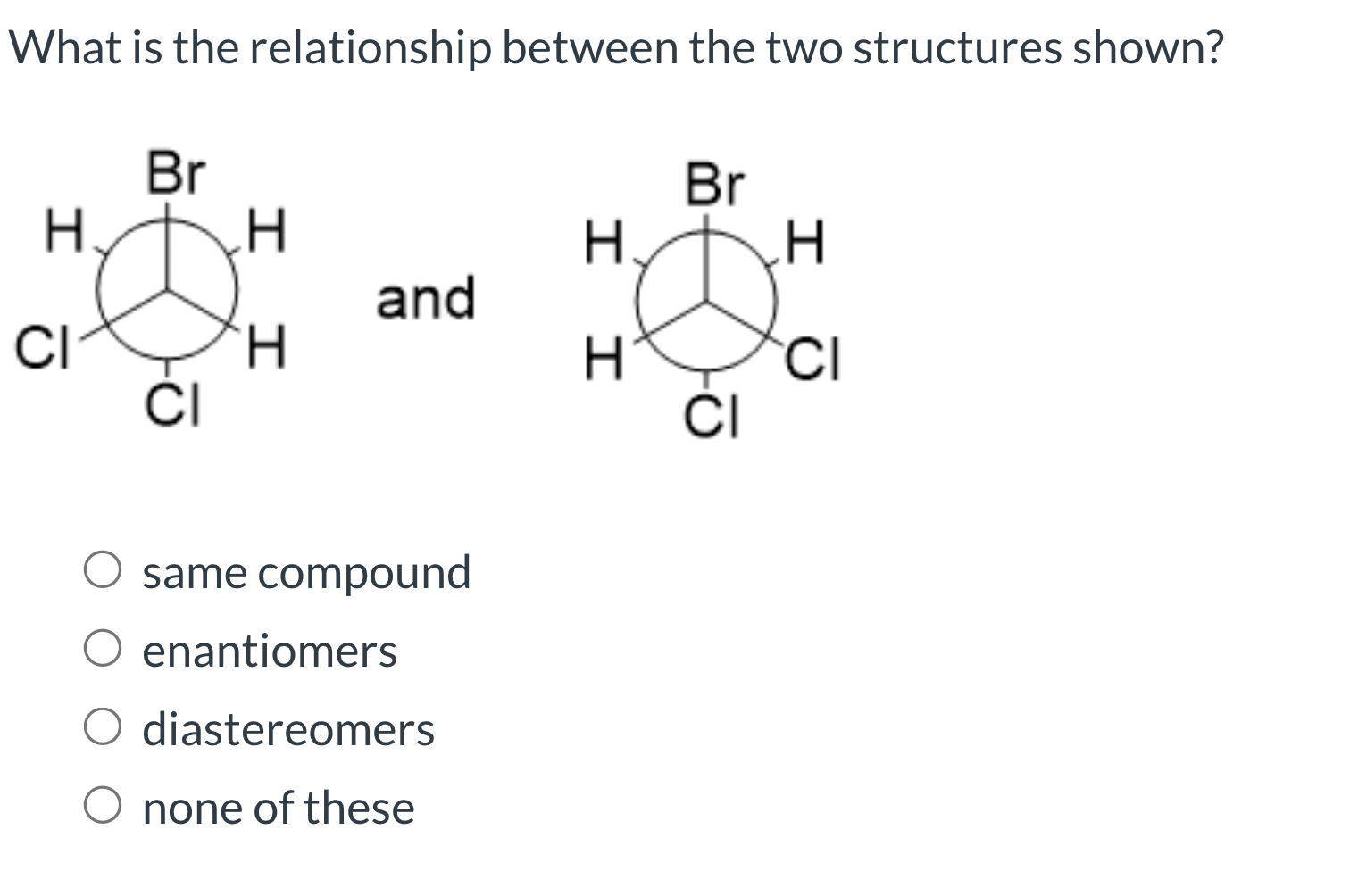 Solved What is the relationship between the two structures | Chegg.com