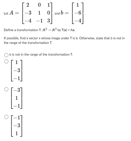 Solved Let A=[201-310-4-13] ﻿and b=[1-6-4].Define a | Chegg.com
