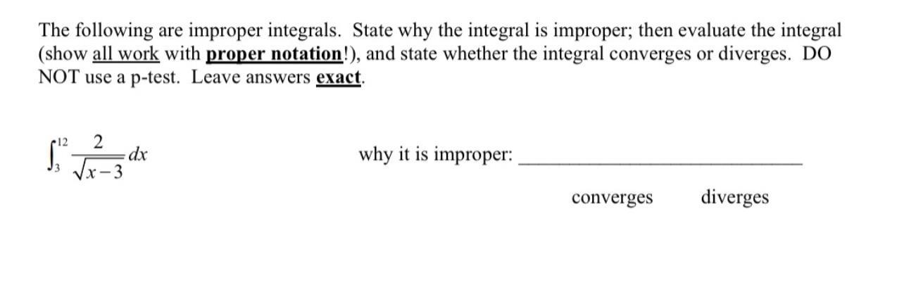 Solved The following are improper integrals. State why the | Chegg.com