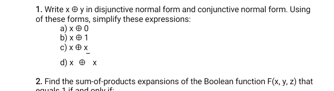 Solved 1 Write X⊕y In Disjunctive Normal Form And