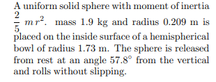 Solved A uniform solid sphere with moment of inertia 52mr2. | Chegg.com