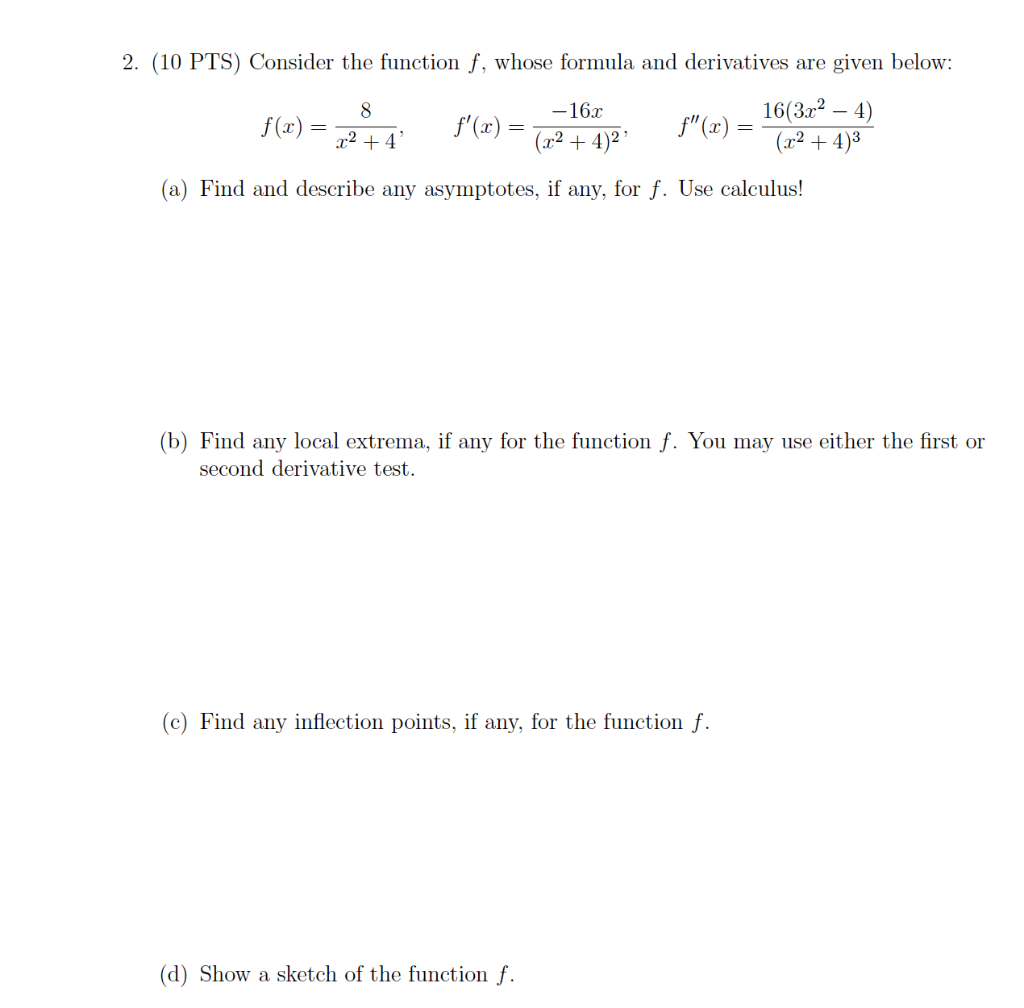 Solved 2. (10 PTS) Consider the function f, whose formula | Chegg.com