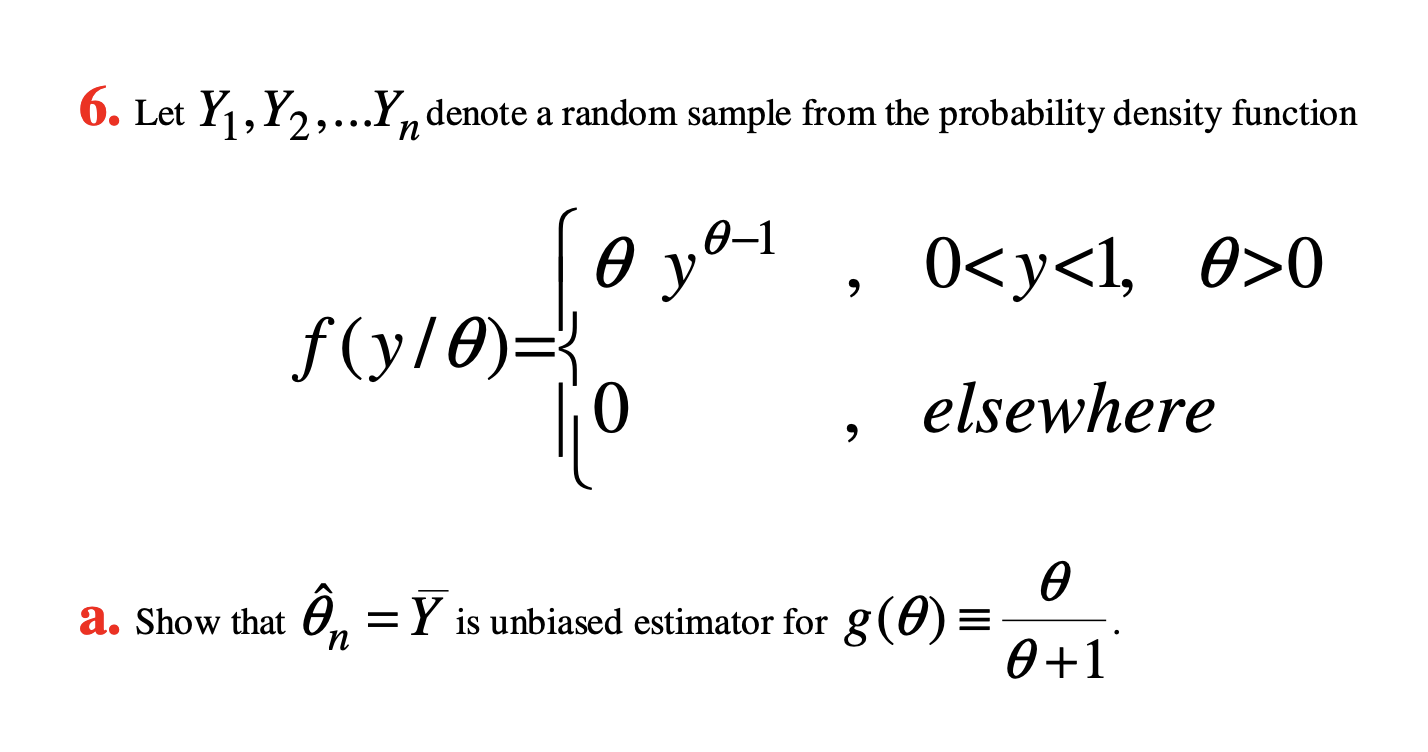 Solved 6. Let Y1,Y2,…Yn denote a random sample from the | Chegg.com