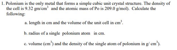 Solved 1. Polonium is the only metal that forms a simple | Chegg.com