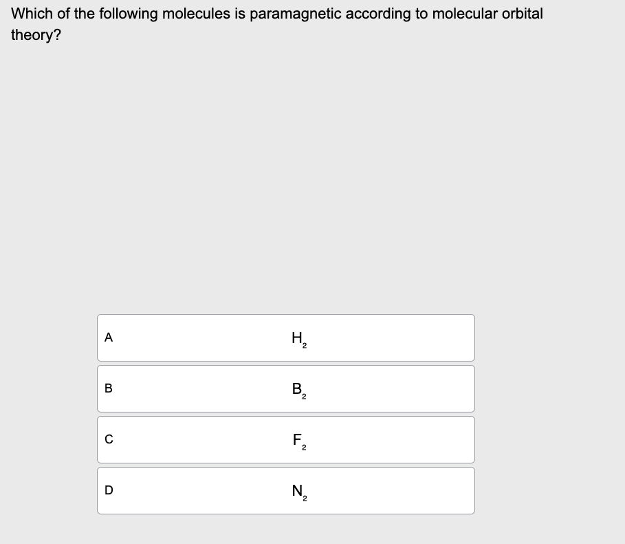 Solved Which of ﻿the following molecules is ﻿paramagnetic | Chegg.com