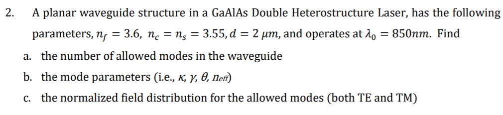 2. A planar waveguide structure in a GaAlAs Double | Chegg.com