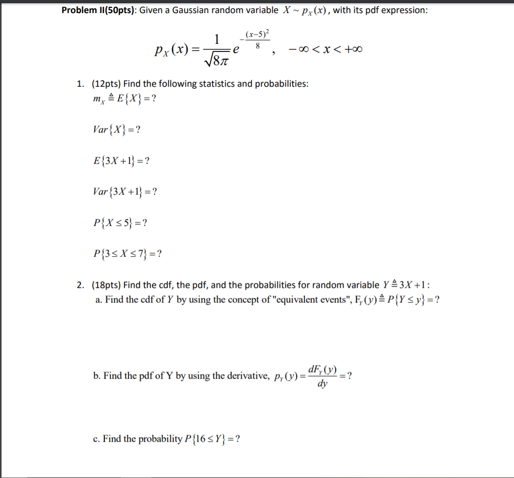 Solved Problem II(50pts): Given a Gaussian random variable X | Chegg.com