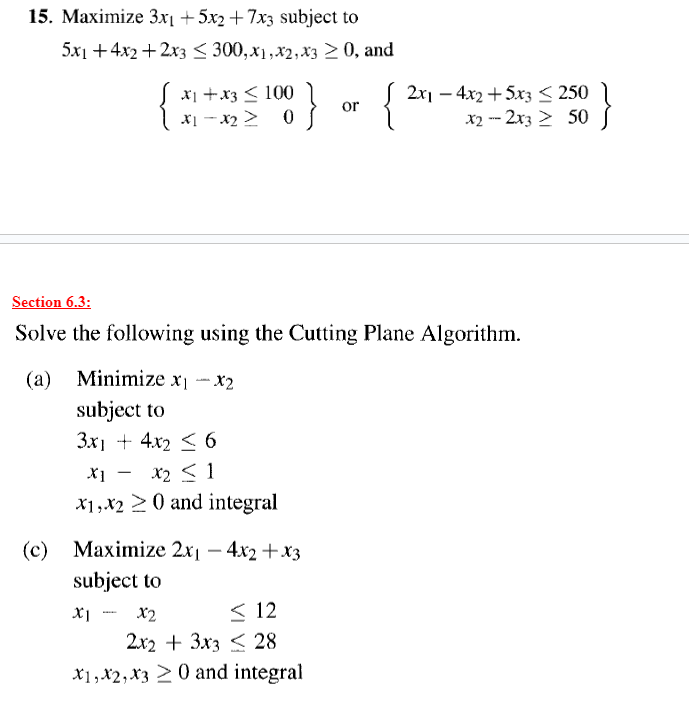 Solved 15. Maximize 3x1+5x2+7x3 subject to | Chegg.com