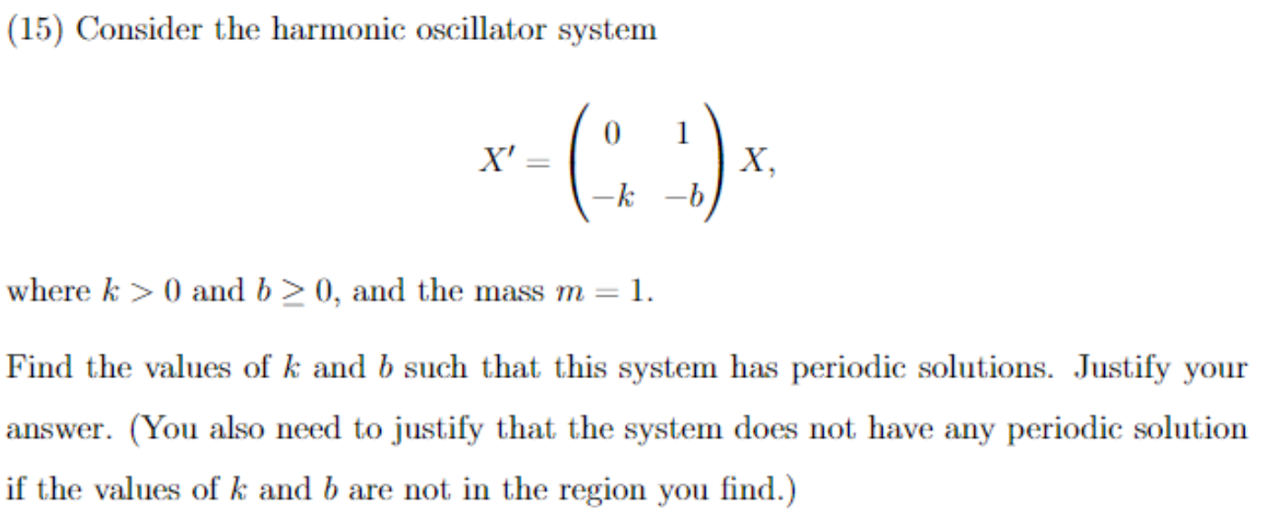 Solved (15) Consider the harmonic oscillator system | Chegg.com