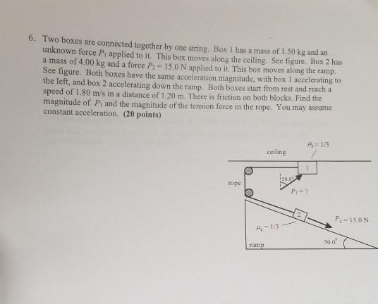 Solved 6. Two boxes are connected together by one string Box | Chegg.com