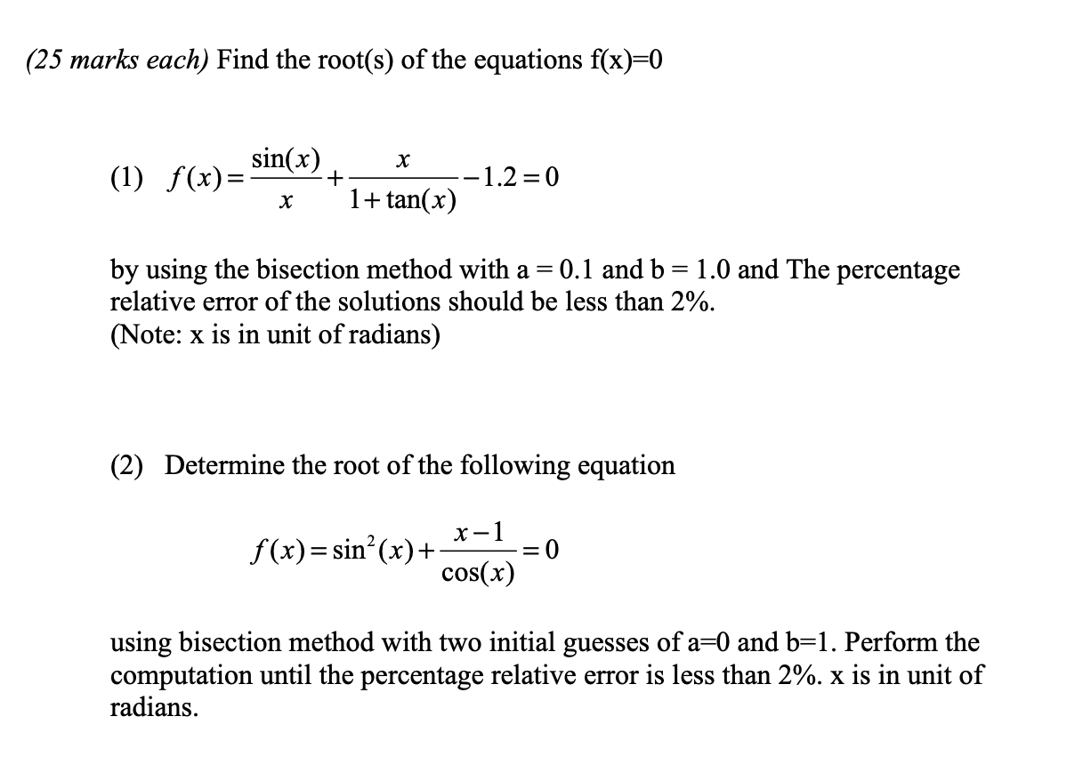 Solved (25 marks each) Find the root(s) of the equations | Chegg.com