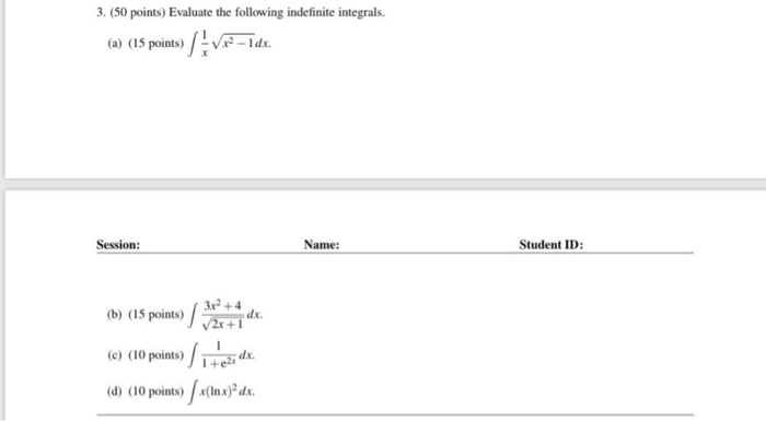 Solved 3. (50 points) Evaluate the following indefinite | Chegg.com