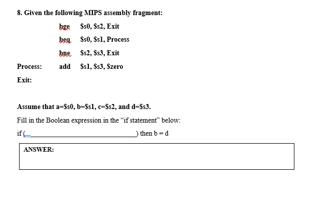 Solved 8. Given the following MIPS assembly fragment: bge | Chegg.com