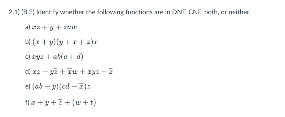 Solved Identify whether the following functions are in DNF, | Chegg.com